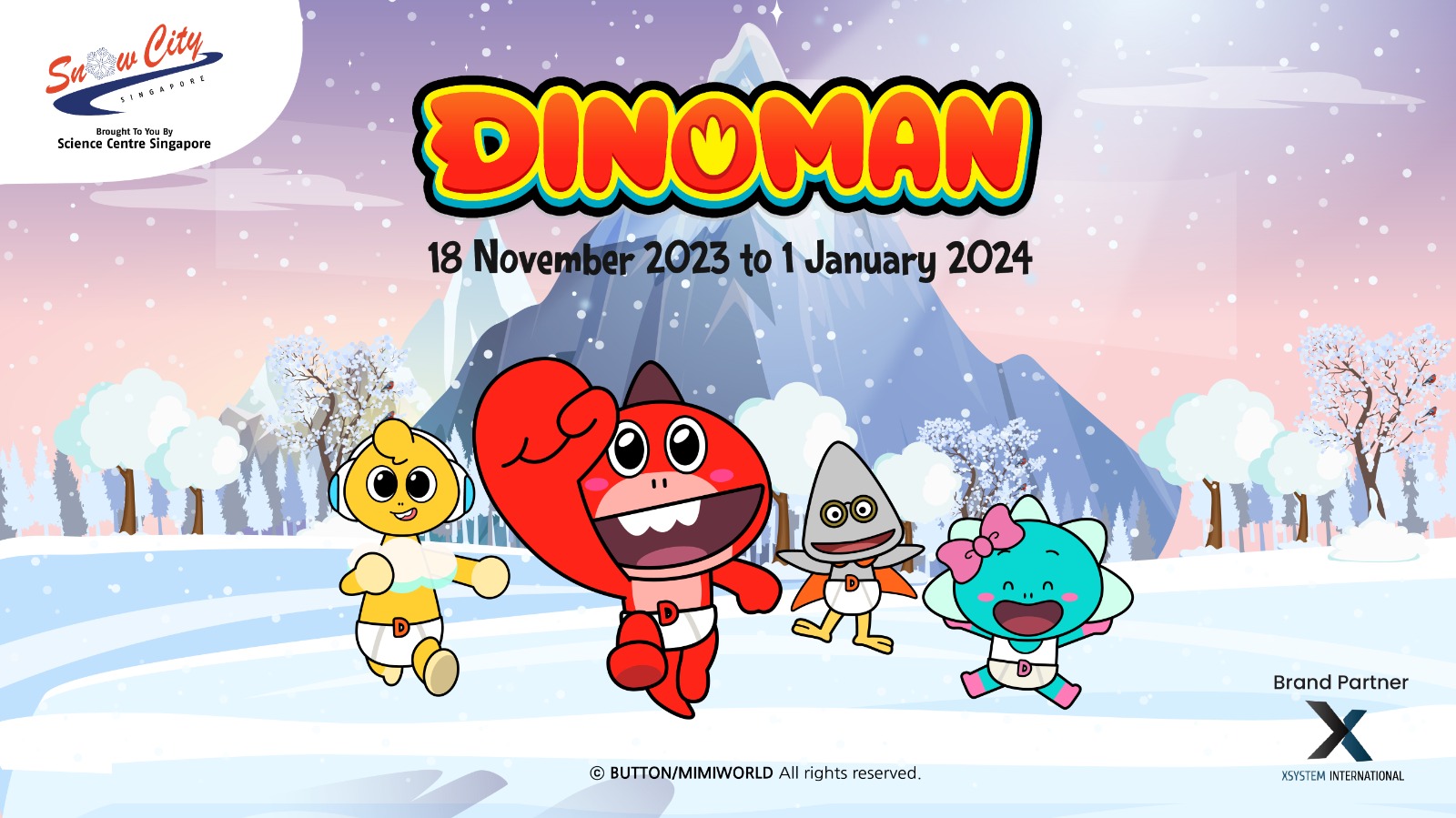 DINOMAN : MEET AND GREET DINOMAN AND CERAGIRL - Snow City